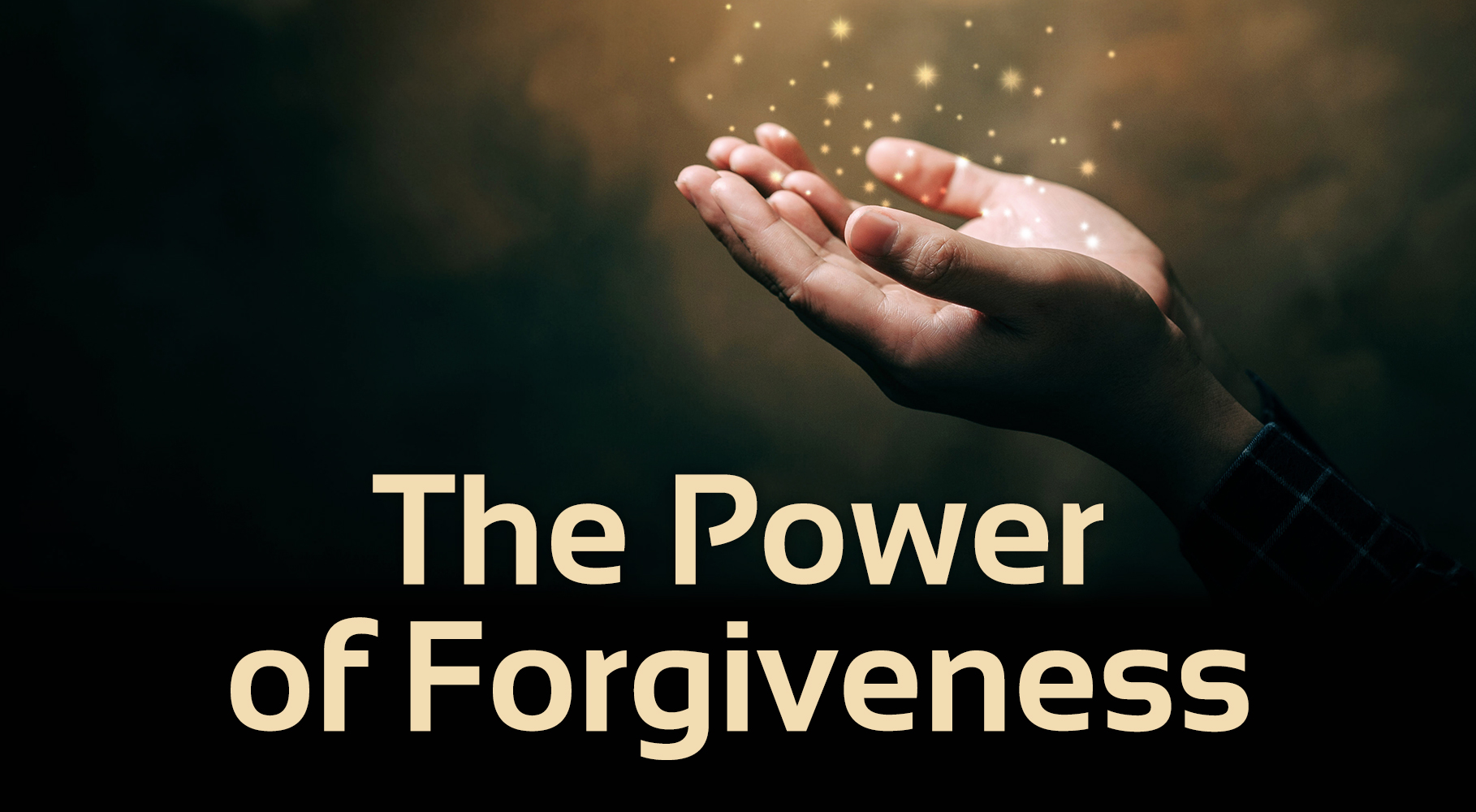 The Power of Forgiveness: How to Release Resentment