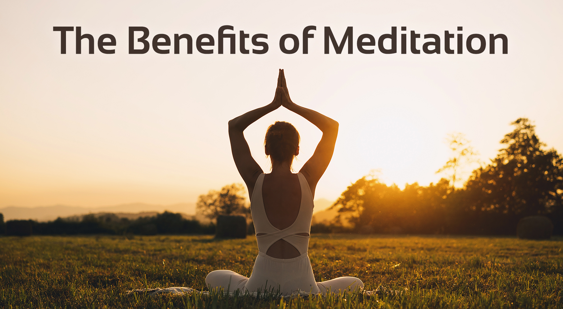 Meditation and its Benefits - Psychic Today